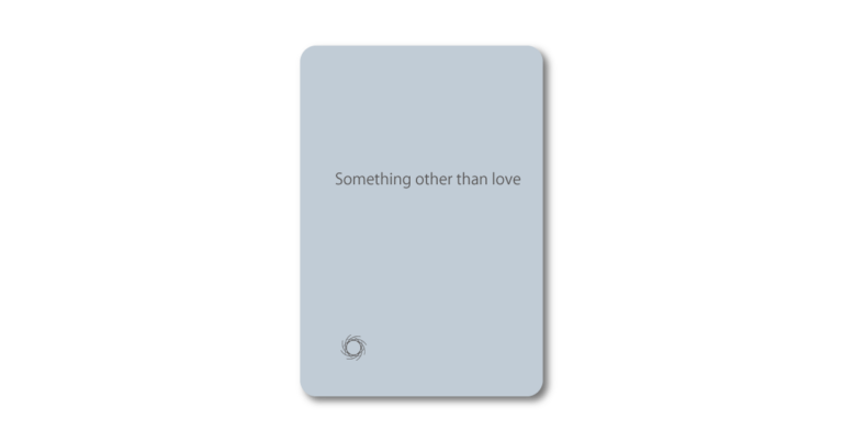 Something other than love｜Let go. Oracle Card | Timeless Edition