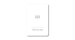 222 Follow your heart｜Numbers. Oracle Card | Timeless Edition
